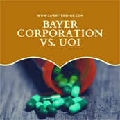 Case analysis of Bayer Corporation v. Union of India