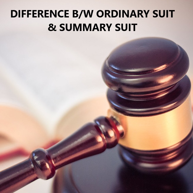 Differences Between Summary Suit And Ordinary Suit