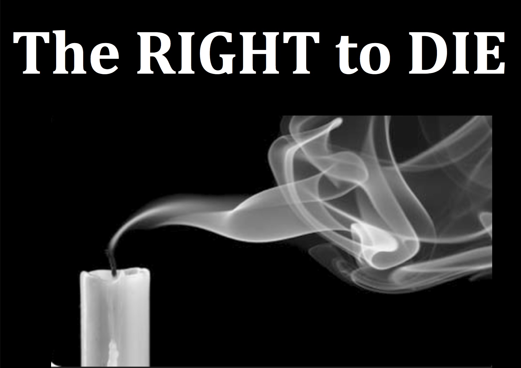 Right To Die: All You Need To Know On This