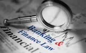 Role of Lawyer in Financing and Banking