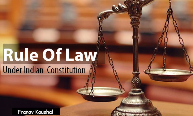 Rule of Law In India: An Analysis