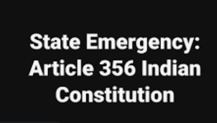 State emergency: Article 356 Indian Constitution